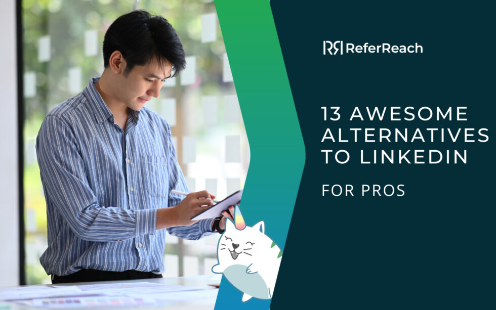 13 Awesome Professional Alternatives To LinkedIn - ReferReach